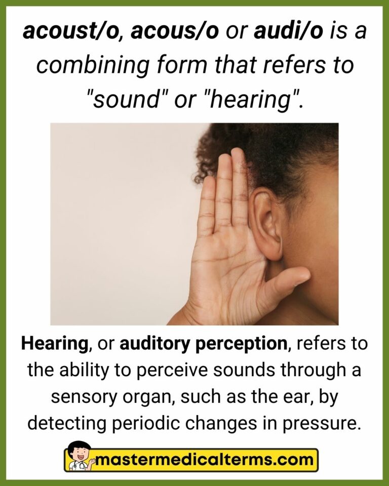 acoust/o, acous/o, audi/o - Master Medical Terms